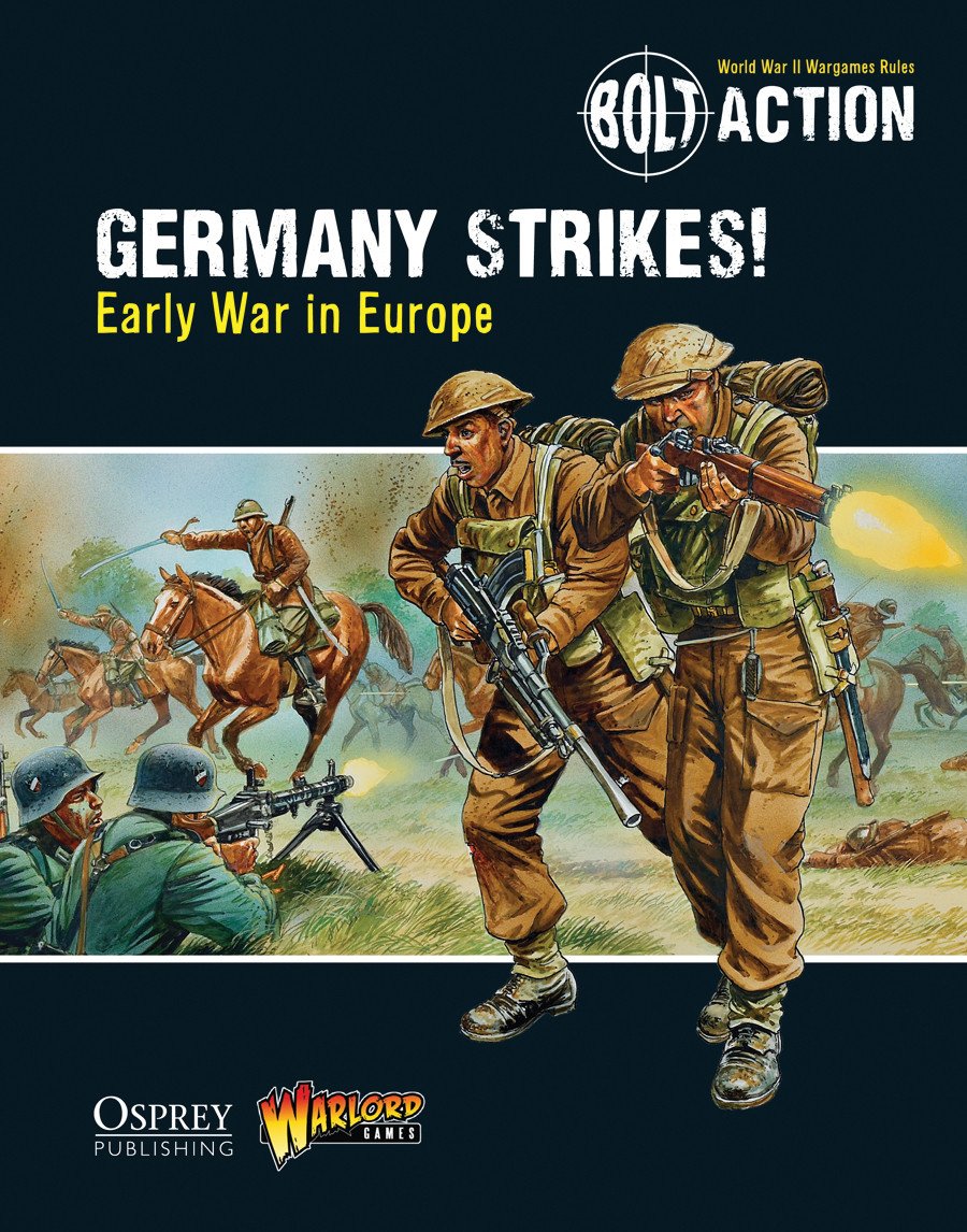 Germany Strikes!: Early War in Europe - Bolt Action Theatre Book ...